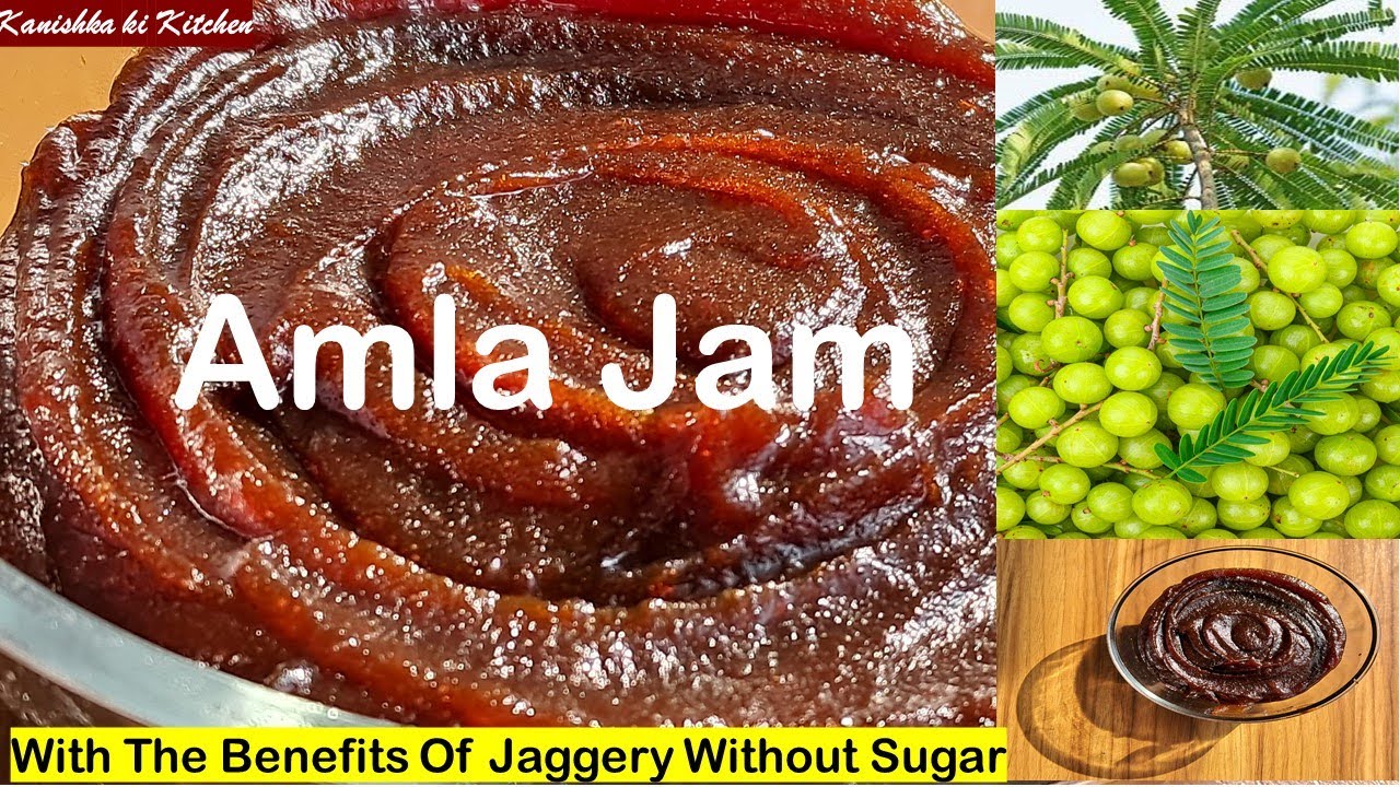 Amla Jam Recipe with Jaggery In Hindi | Amla Jam Ayurvedic Immunity ...