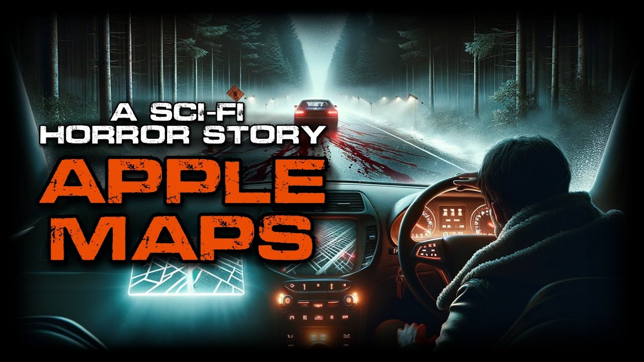 Sci-Fi Horror Story "Apple Maps" | Paranormal Creepypasta - YouTube