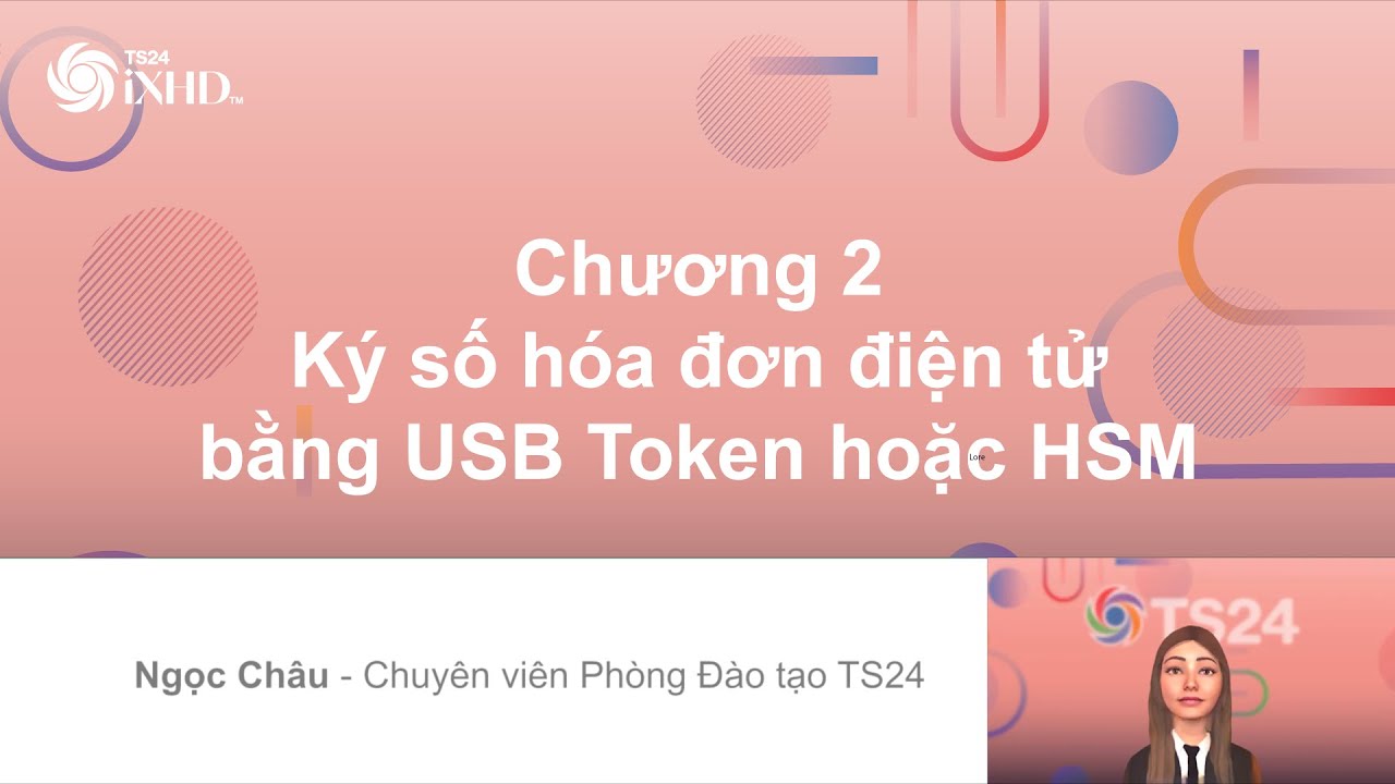 iXHD - Ký số hóa đơn điện tử bằng USB Token hoặc HSM | Chương 2 - YouTube