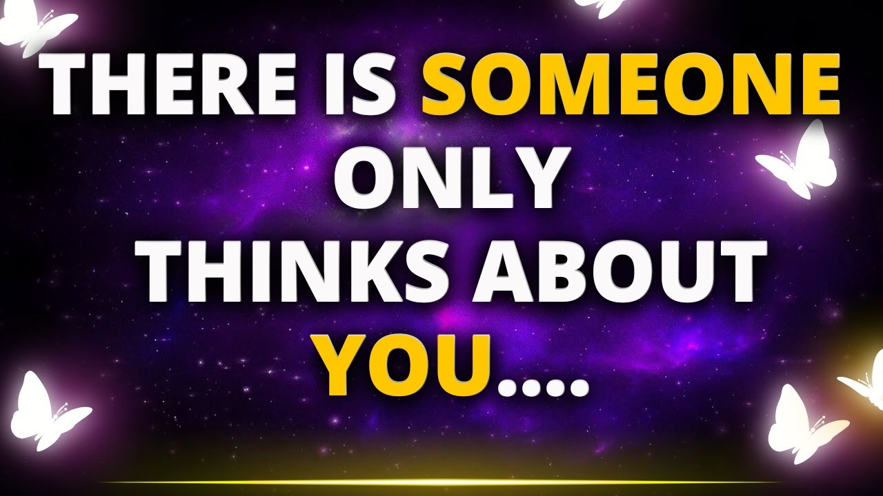 ANGELS SAYS- THERE IS SOMEONE ONLY THINKS ABOUT YOU ...." 💌 Angel ...