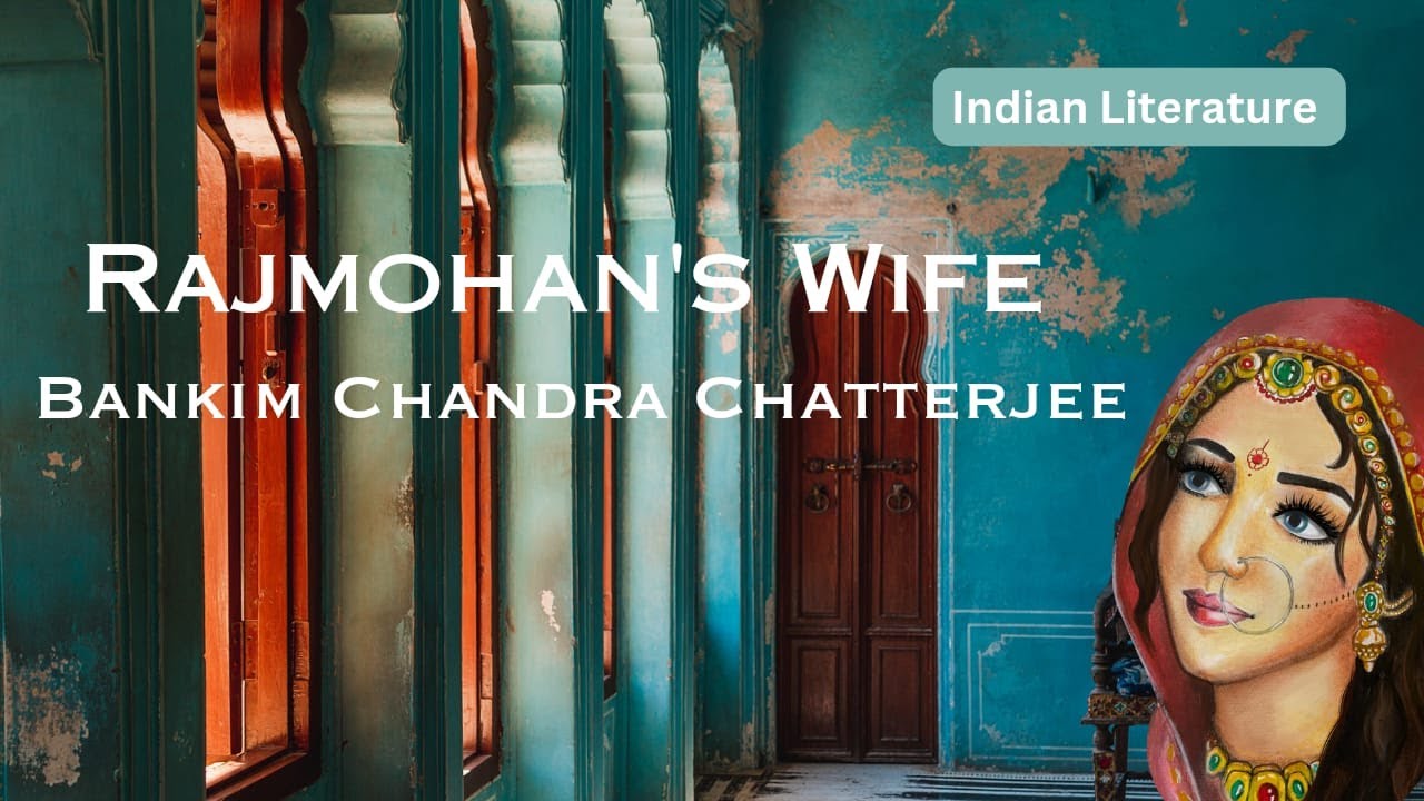 Rajmohan's Wife by Bankim Chandra |NET|SET| Indian Literature Series - YouTube
