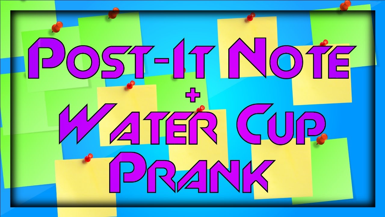 Best Roommate Prank | Post-it Notes and Cups of Water - YouTube