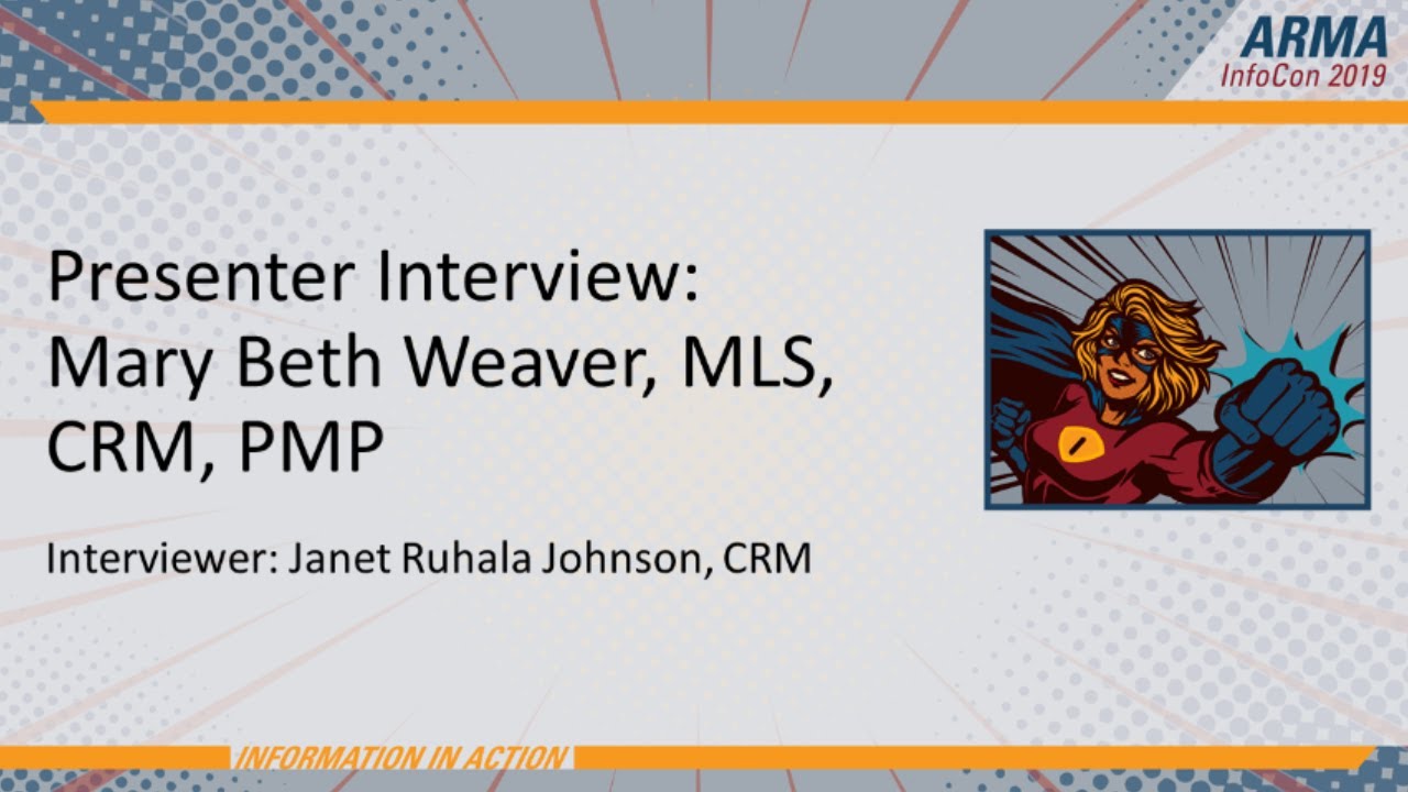 ARMA InfoCon 2019 Presenter Interview: Mary Beth Weaver - YouTube