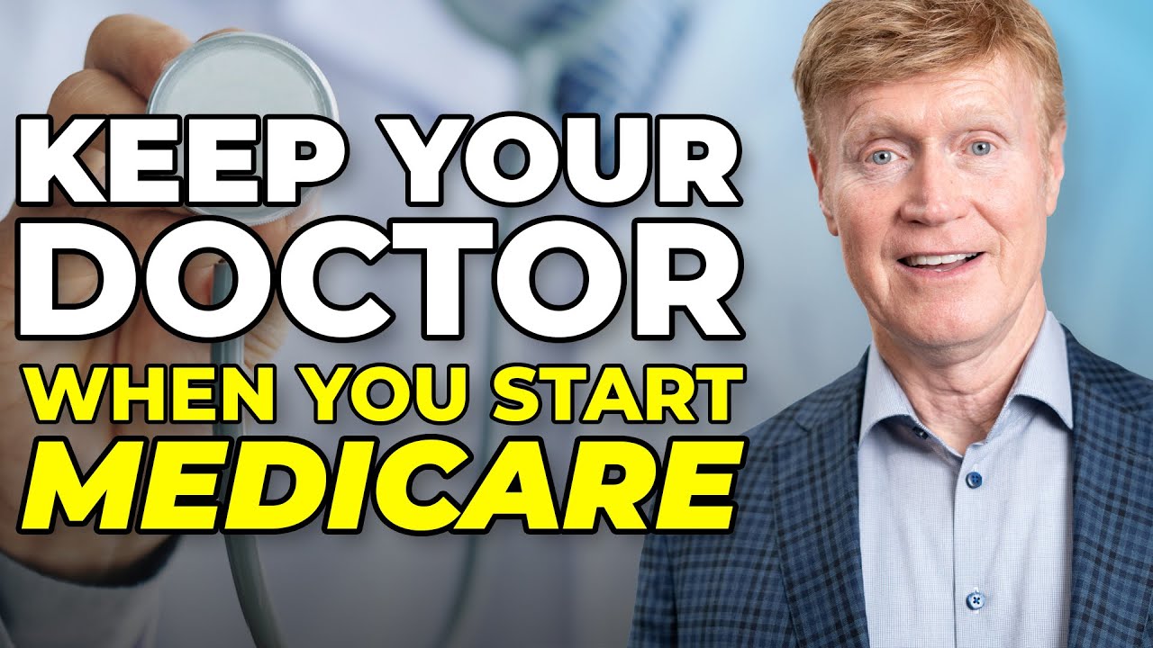 How To KEEP Your Doctor When You Start Medicare! 👨‍⚕️ - YouTube