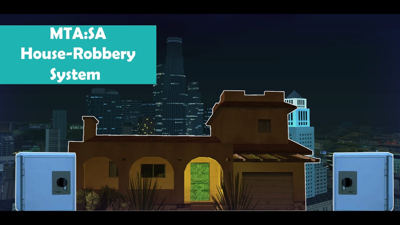 MTA:SA House-Robbery System (showcase) - YouTube