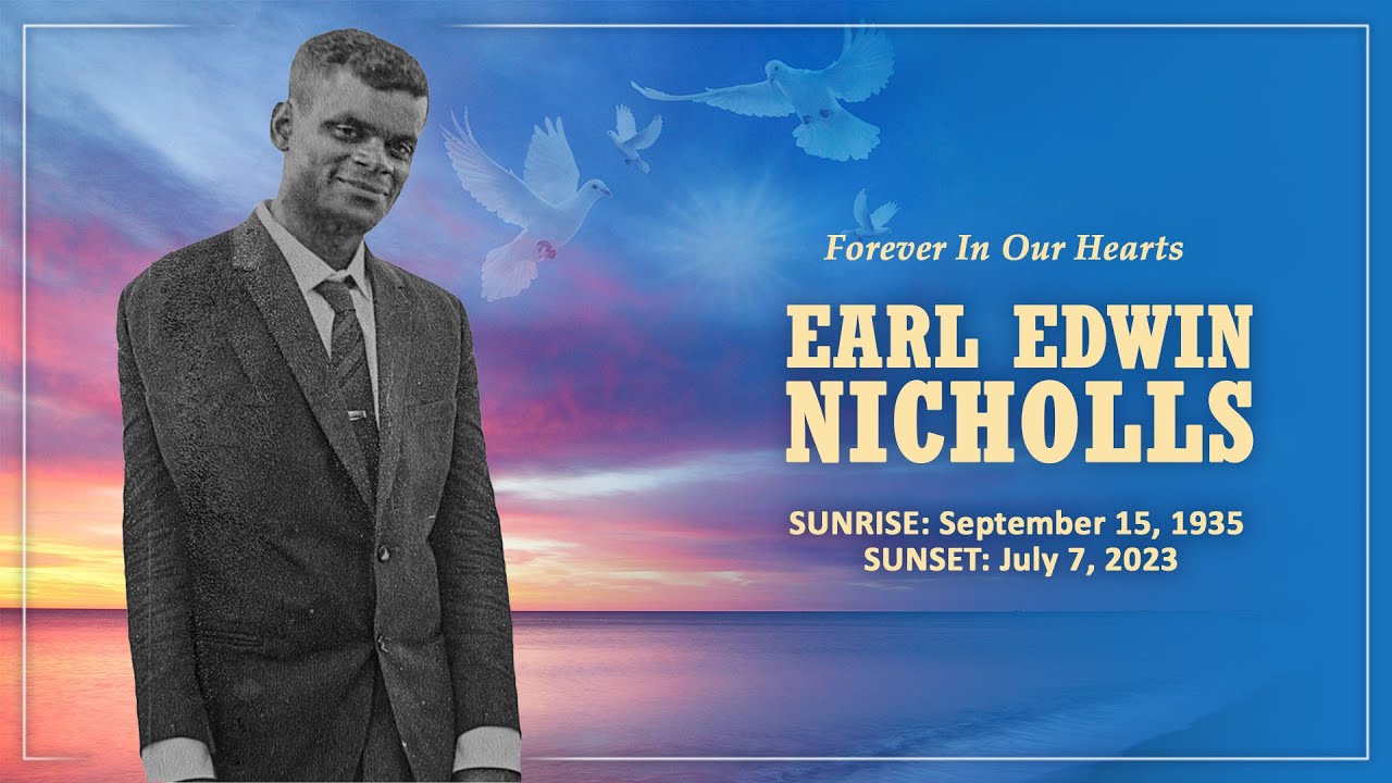 Celebrating The Life of Earl Edwin Nicholls - YouTube