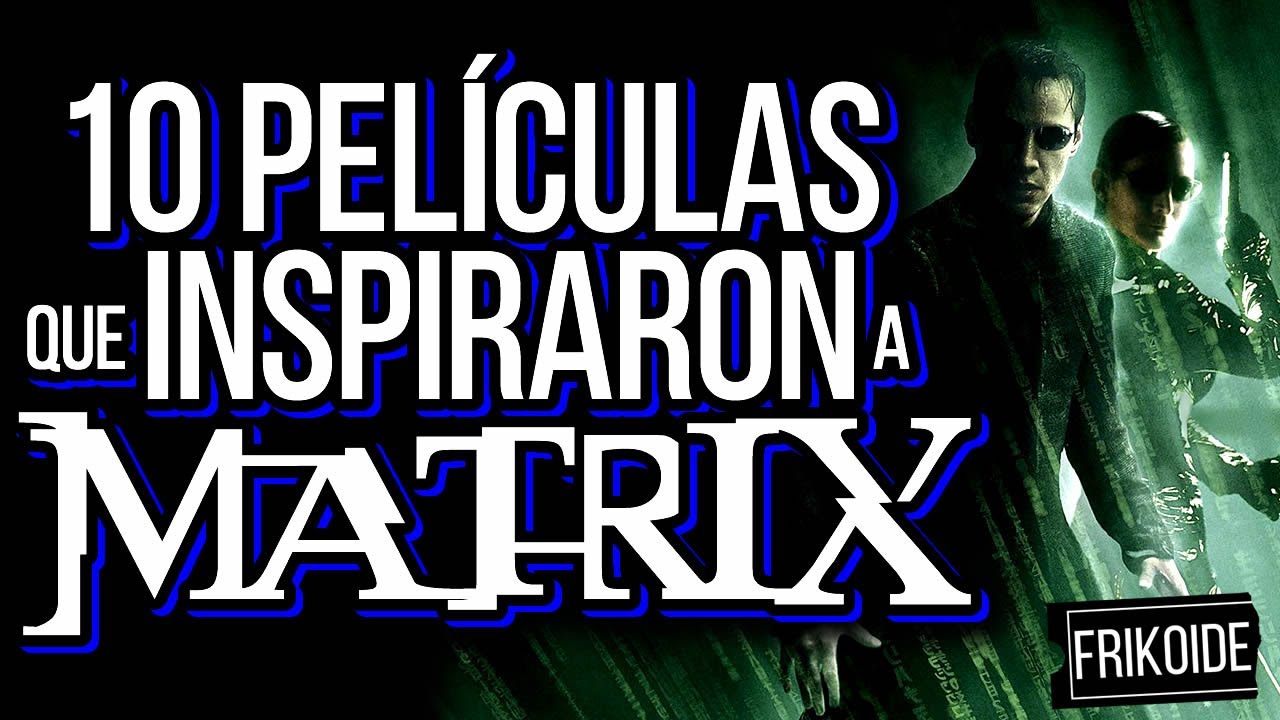 10 películas que inspiraron a MATRIX 💊 Películas de ciencia ficción con ...