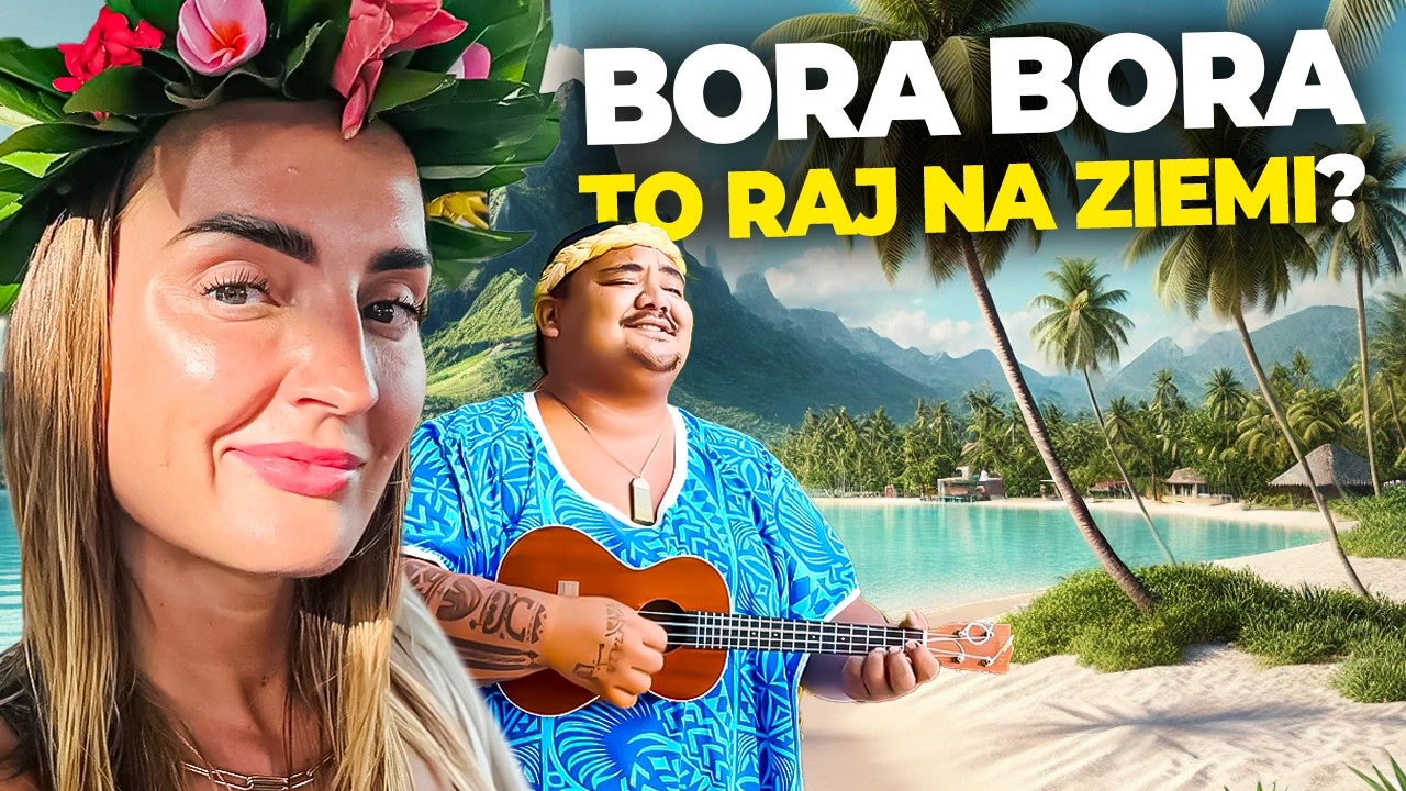NAJPIĘKNIEJSZE MIEJSCE NA ZIEMI? Polinezja Francuska: Bora Bora, Moorea ...