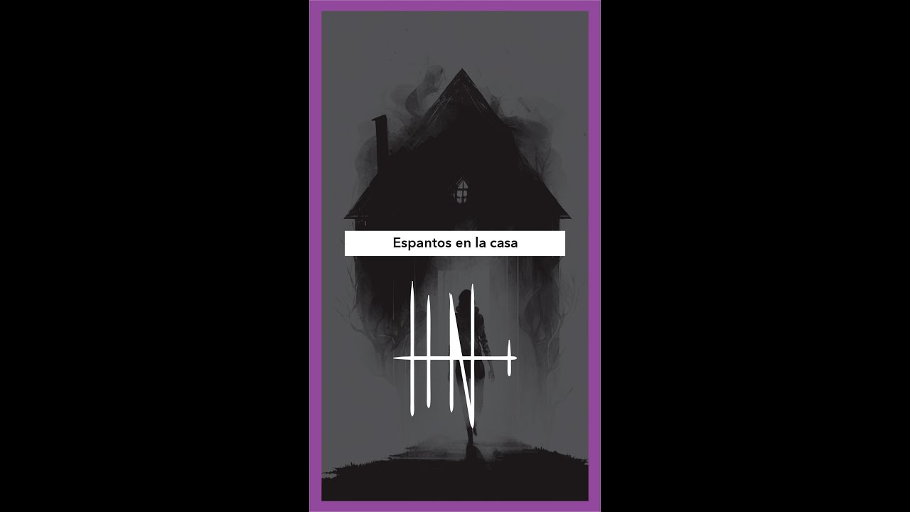 Espantos de la casa #HistoriaNocturna - YouTube