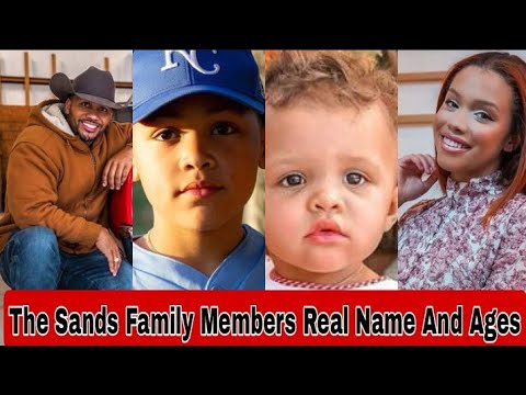The Sands Family Members Real Name And Ages 2023 - YouTube