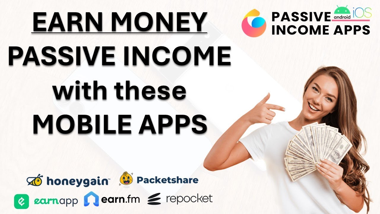 Install these Mobile Apps to Earn Passive Income on Smartphone | Online ...