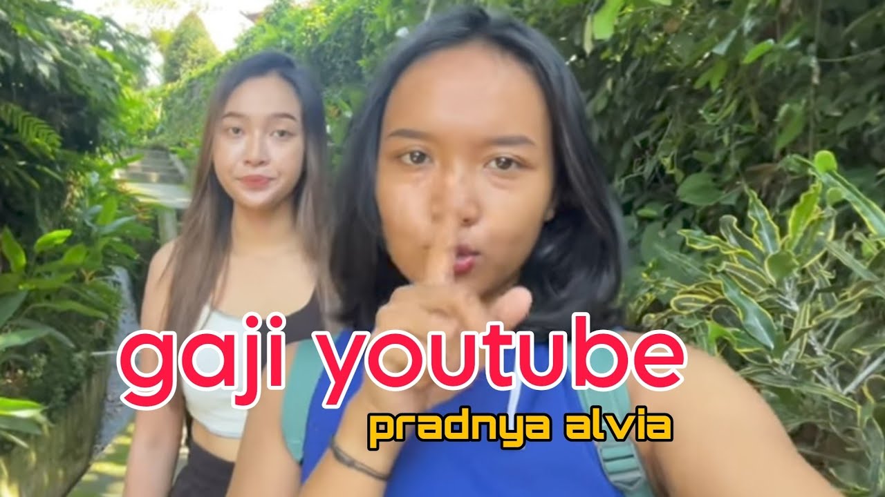 gaji pradnya alvia dari youtube - YouTube