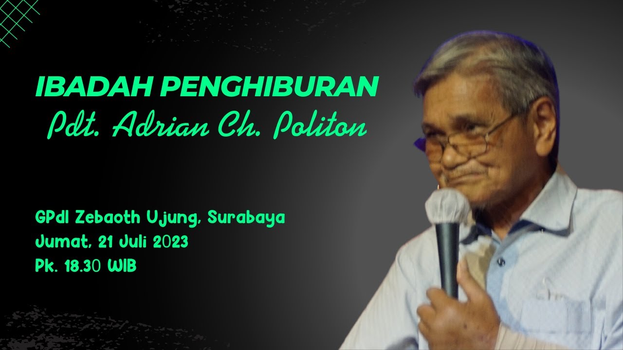 Ibadah Penghiburan Pdt. Adrian Ch Politon| WIlayah X - Surabaya Gresik ...