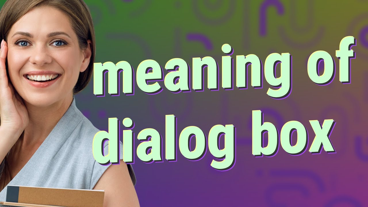 Dialog box | meaning of Dialog box - YouTube