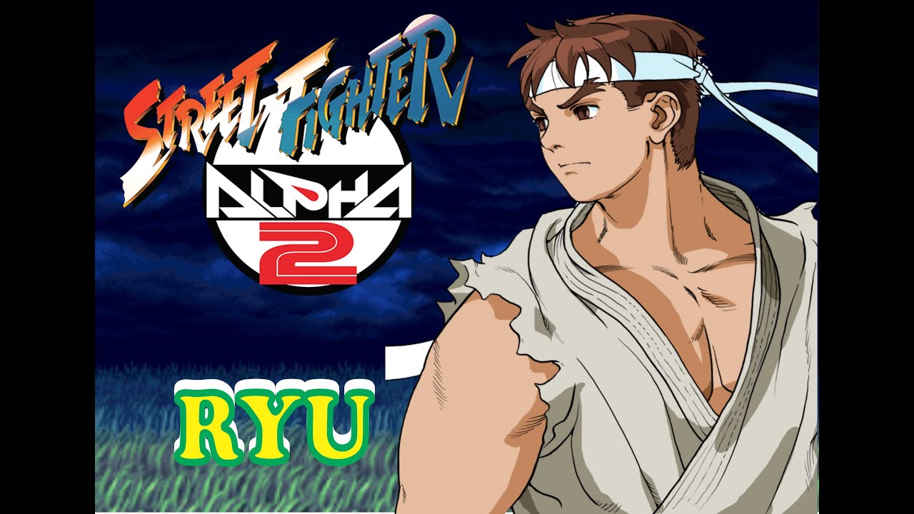 STREET FIGHTER ALPHA 2 - RYU - YouTube