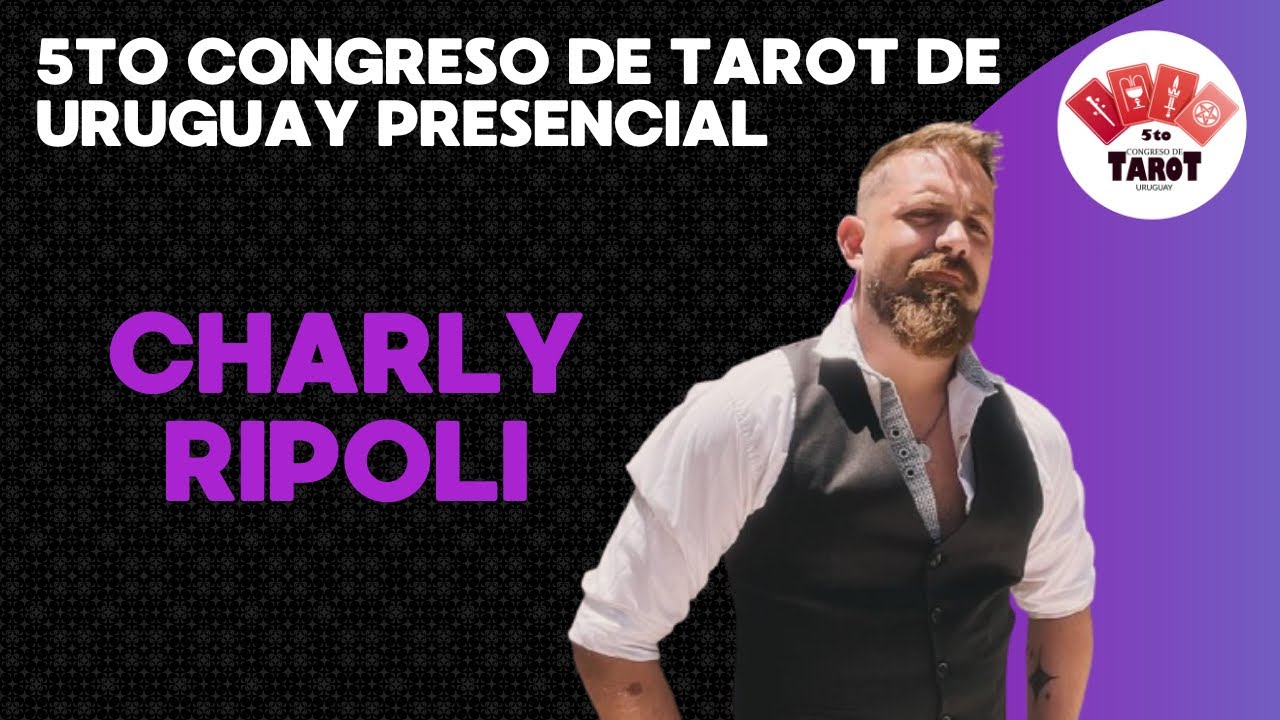 5to Congreso de Tarot de Uruguay - Charly Ripoli - Video Presentación ...