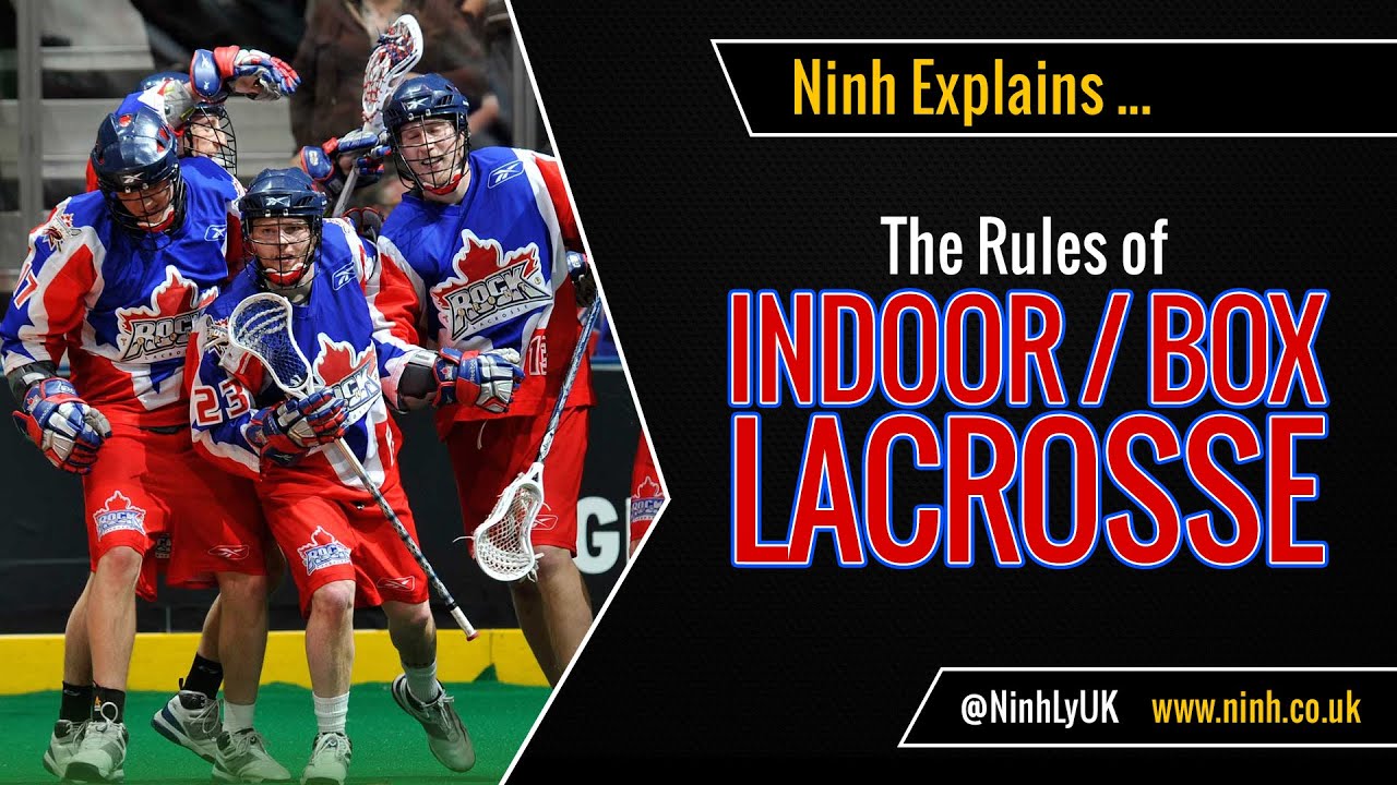 The Rules Of Indoor Lacrosse Box Lacrosse EXPLAINED YouTube