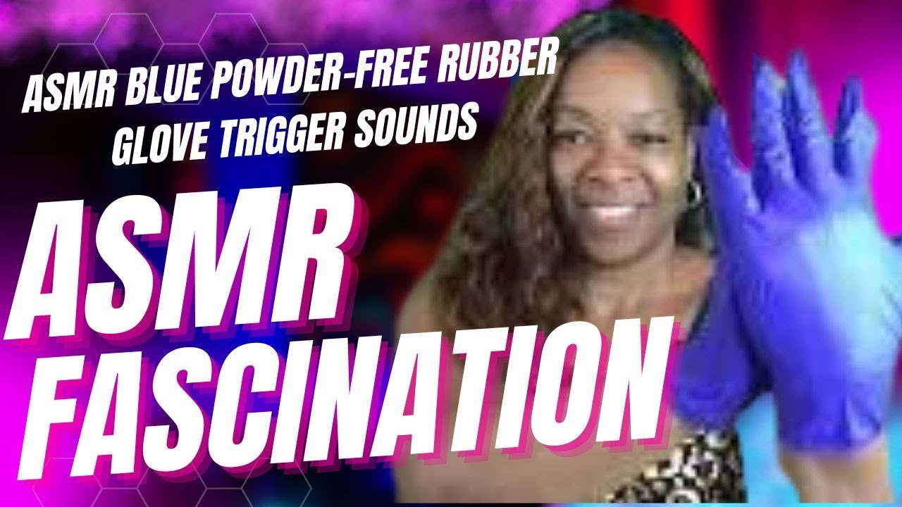 ASMR Blue Powder-Free Rubber Glove Trigger Sounds #asmr #asmrsounds ...