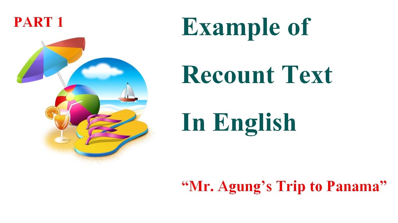 Example of Recount Text in English Part 1 - Persoal Recount Text - YouTube