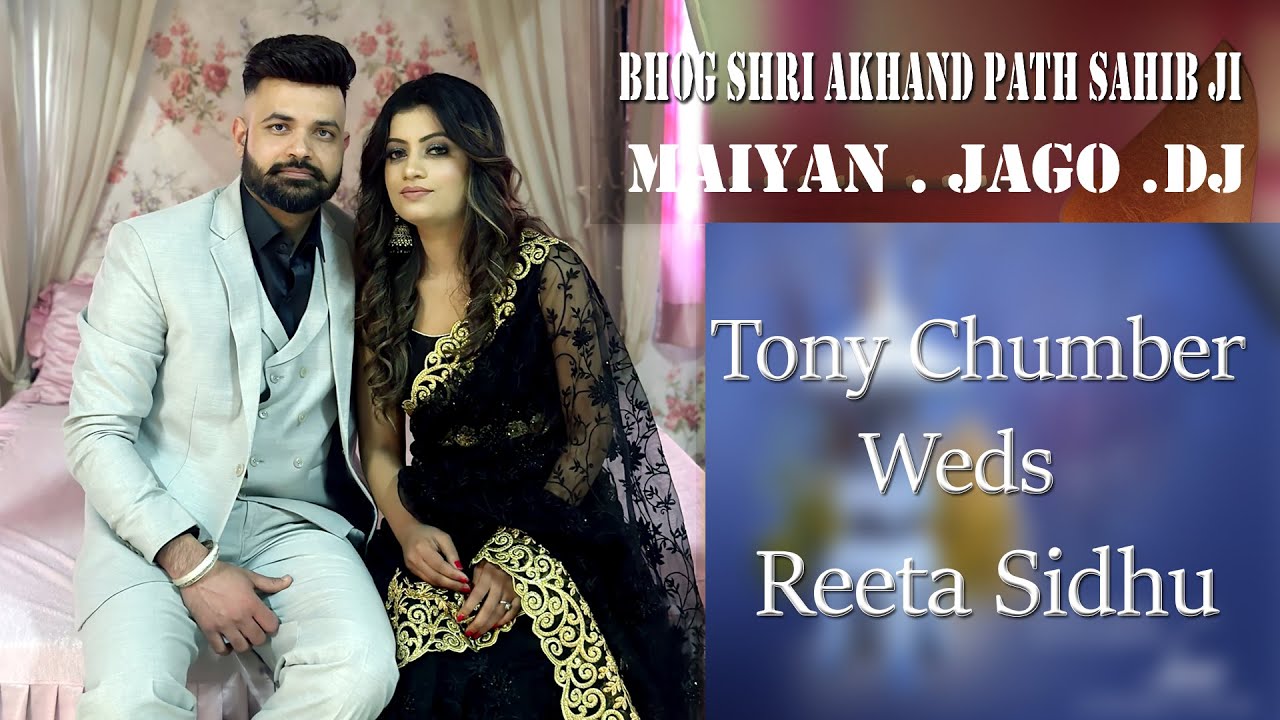 LIVE Tony Chumber Weds Reeta Sidhu II Sajan Photography Nakodar 83609 ...