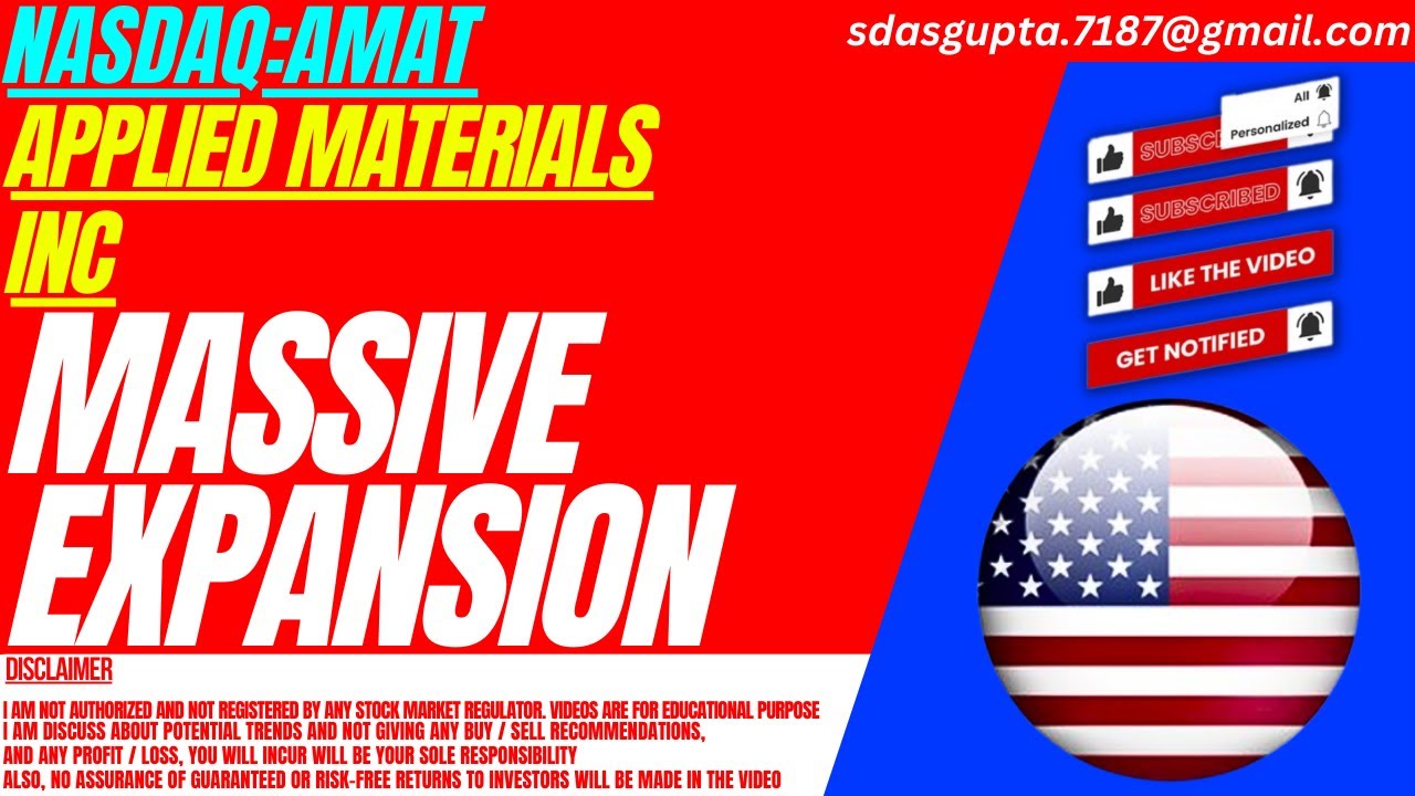 AMAT STOCK : MASSIVE EXPANSION | APPLIED MATERIALS STOCK - YouTube