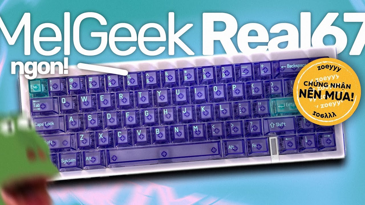 Review bàn phím MelGeek REAL67 - ĐÁNG GIÁ!!! - YouTube
