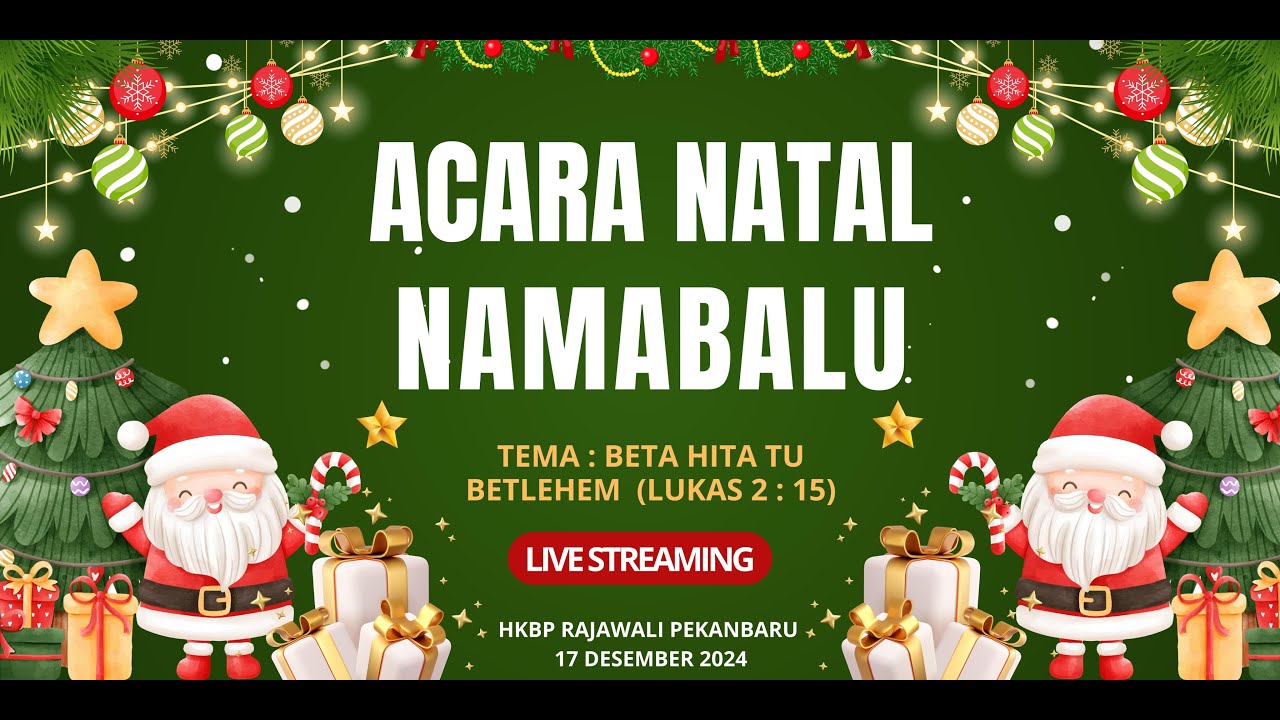 ACARA PERAYAAN NATAL NAMABALU HKBP RAJAWALI, 17 DESEMBER 2024 - YouTube