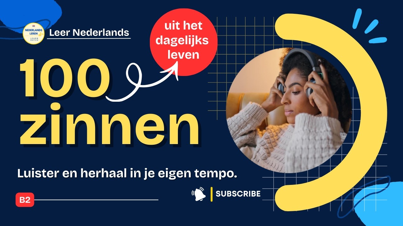 Nederlands Leren | 100 Zinnen in het Nederlands | Leer Nederlands door ...