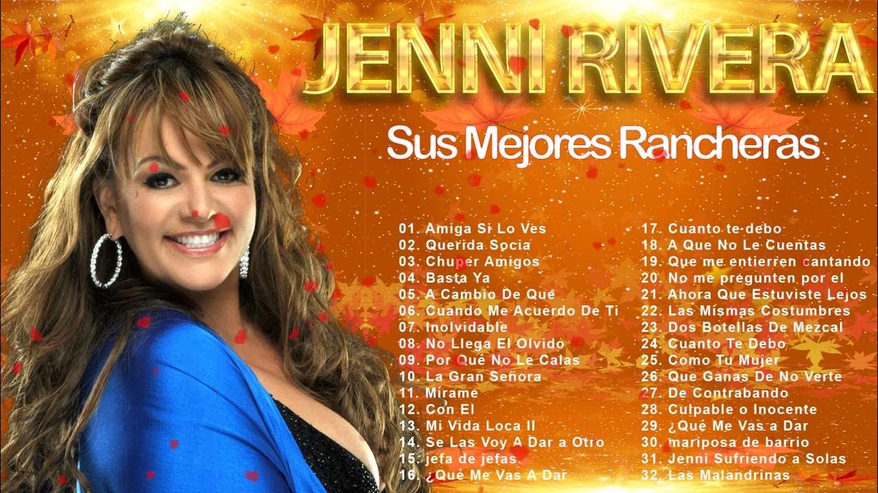 JENNI RIVERA,SUS MEJORES CANCIONES - LOS MEJORES RANCHERAS VIEJITAS - YouTube