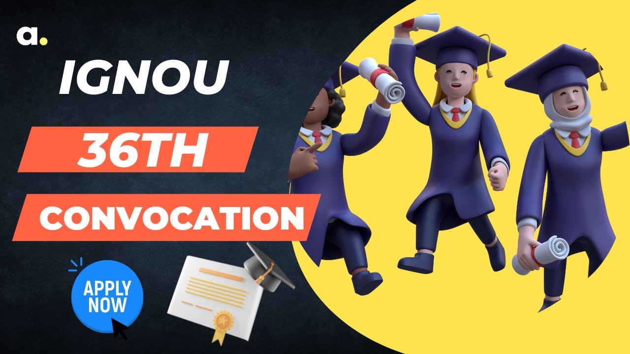 Ignou 36th Convocation Apply Now Last Date Full Detail Youtube