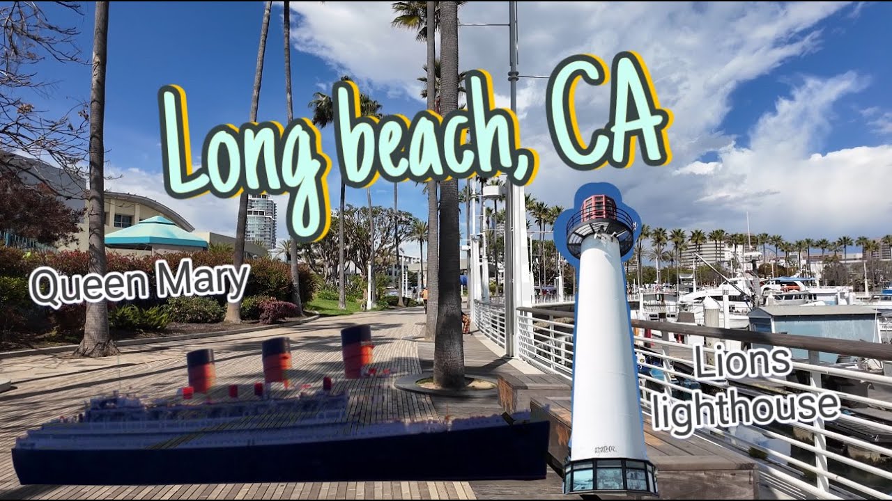 Long Beach walk | Queen Mary | lions lighthouse, CA - YouTube