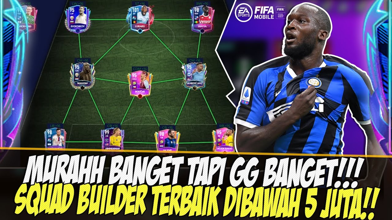 MURAH BANGET!! BUILD SQUAD TERBAIK DIBAWAH 5 JUTA FIFA 2022 MOBILE ...