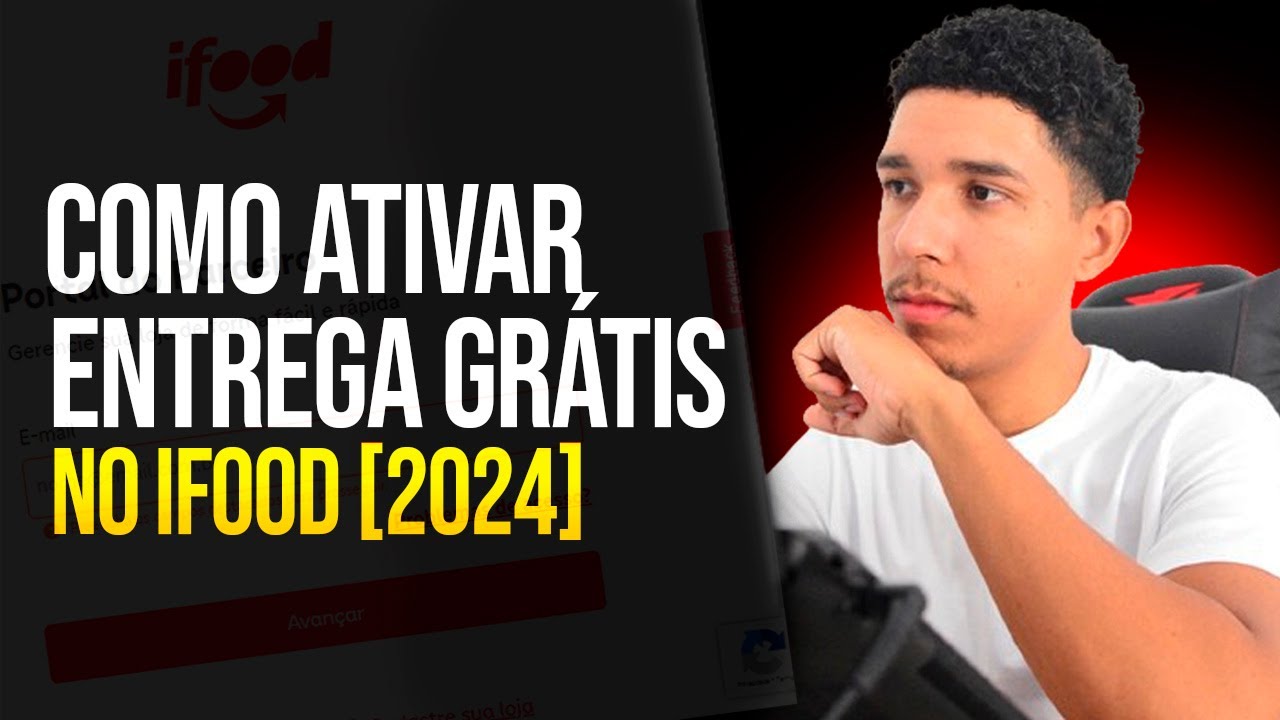 COMO ATIVAR A ENTREGA GRÁTIS NO IFOOD [ATUALIZADO 2024] - YouTube