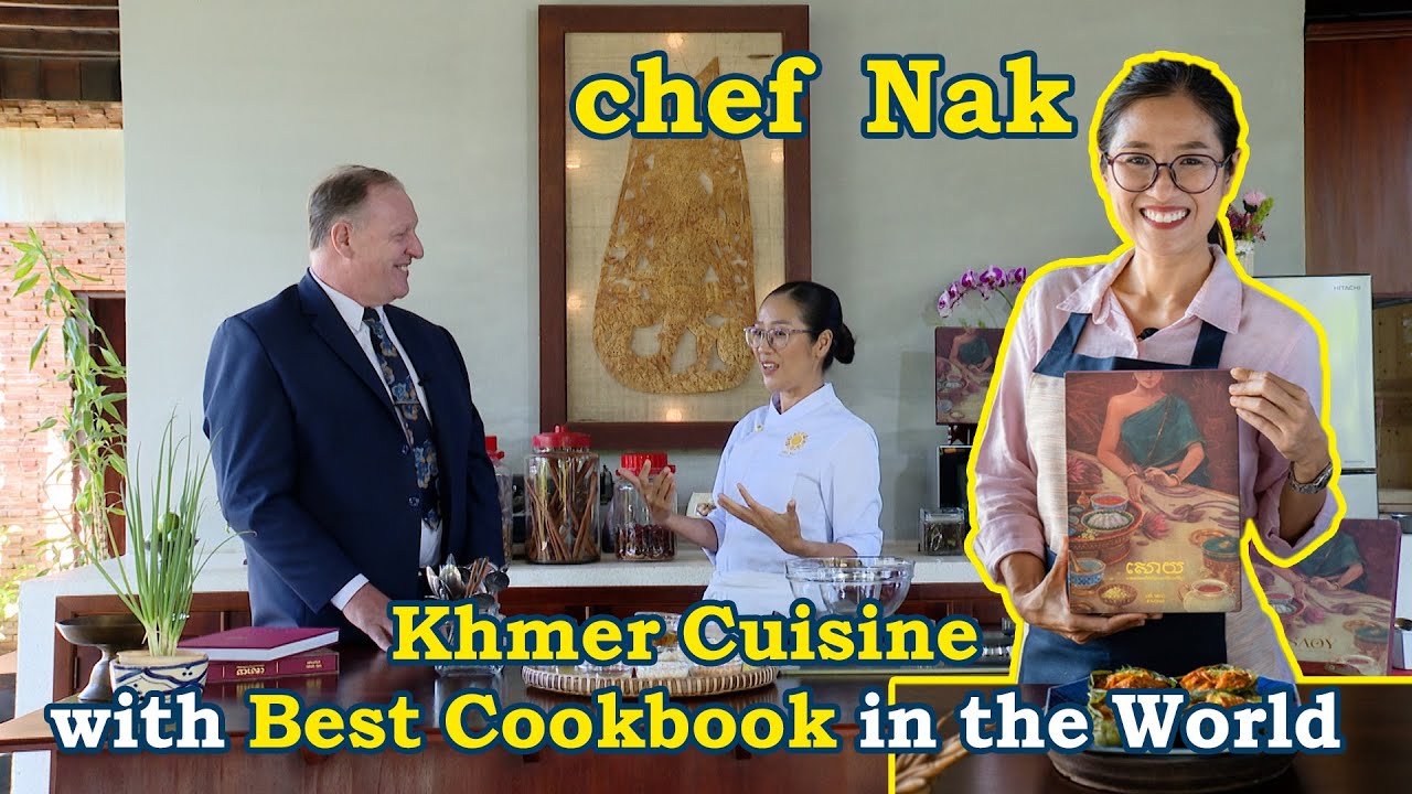 WATCH VIDEO: Khmer Cuisine with Best Cookbook in the World - YouTube
