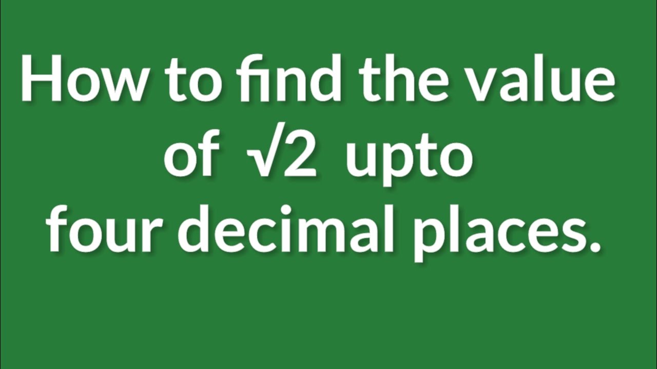 Find The Value Of Root 2 Upto Four Decimal Places Shsirclasses YouTube find-the-value-of-root-2-upto-four-decimal-places-shsirclasses-youtube