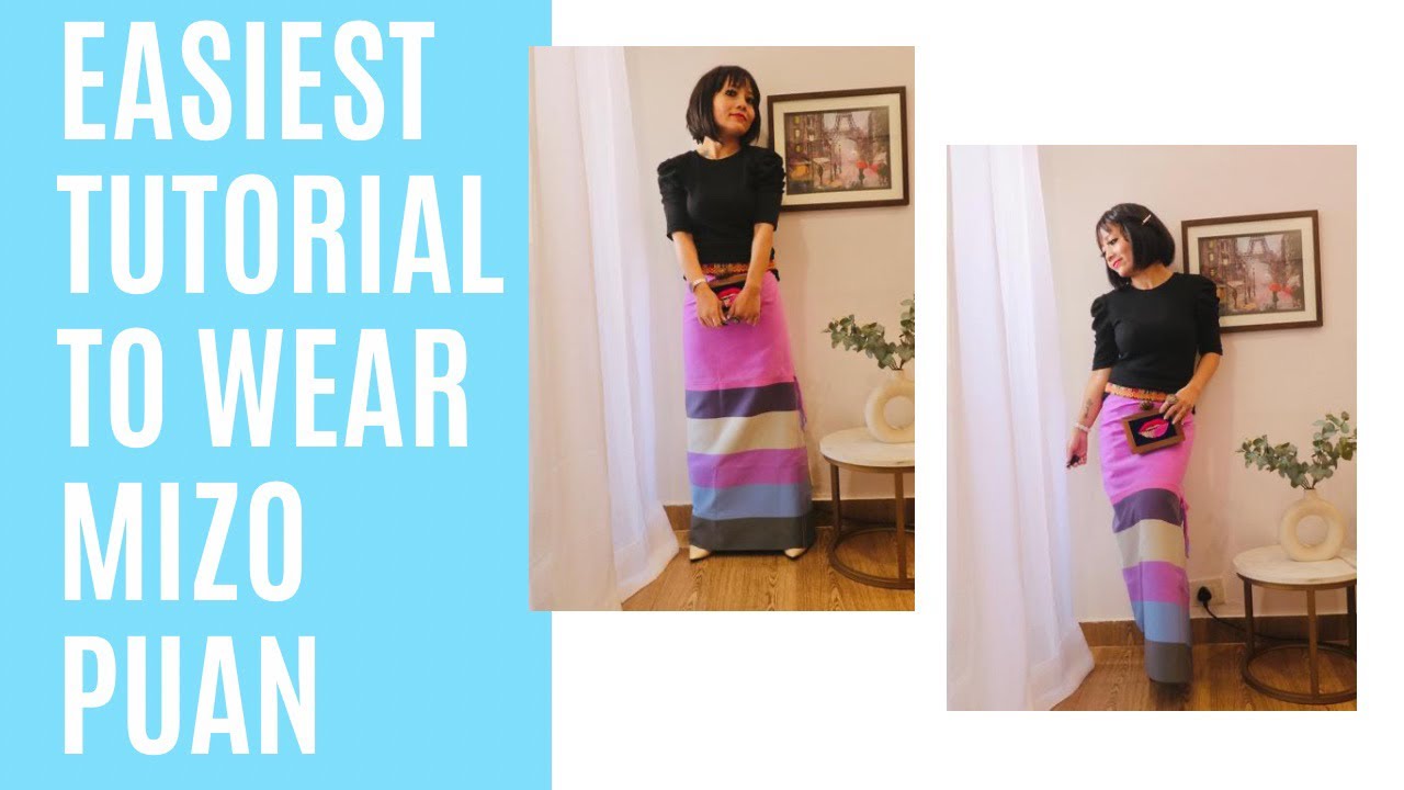 HOW TO WEAR MIZO PUAN (SIMPLEST) #howtowearpuan #puantutorial # ...