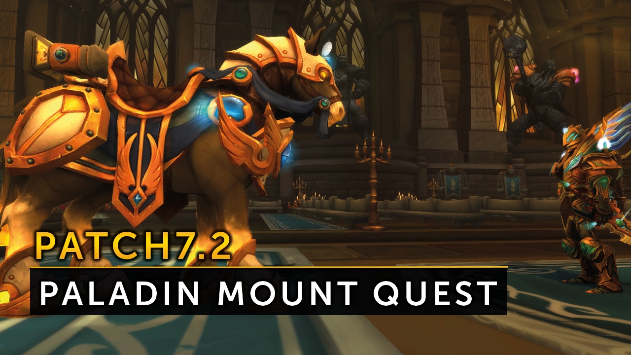WoW Patch 7.2 - Klassenmount-Quest : Paladin | Vanion.eu - YouTube