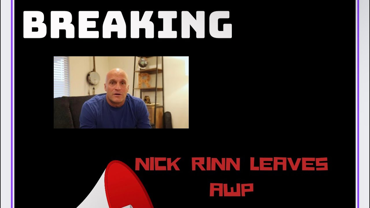 Nick Rinn Is Leaving AWP #jaredleisek #justice #awp - YouTube