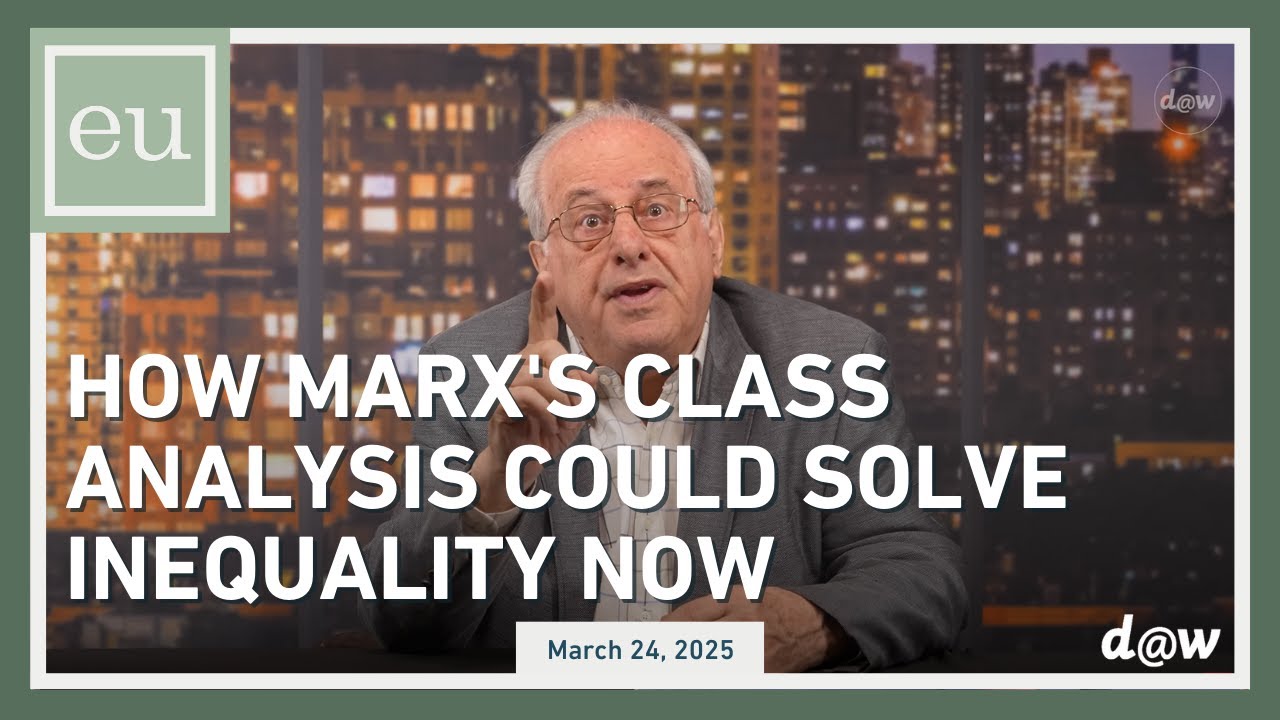 Economic Update: How Marx's Class Analysis Could Solve Inequality Now ...