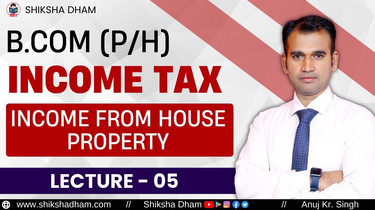 income tax class for b.com | section 23 annual value | income from ...