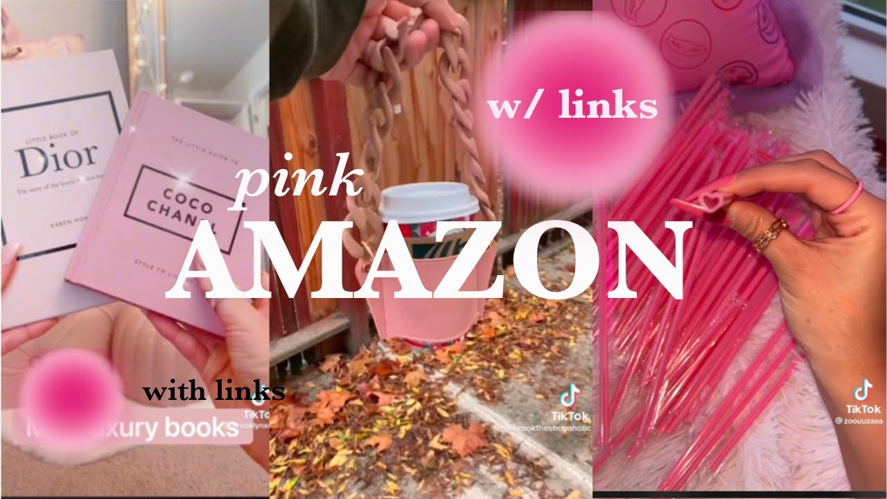 TIKTOK AMAZON FINDS PINK EDITION w/ Links | GIRLY PINK MUST- HAVES ...
