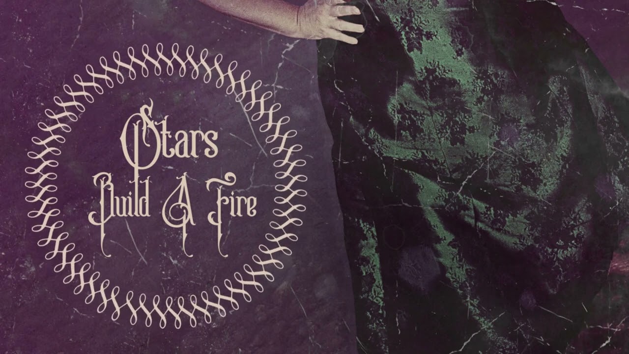 Stars - Build A Fire (Visualizer) - YouTube Music