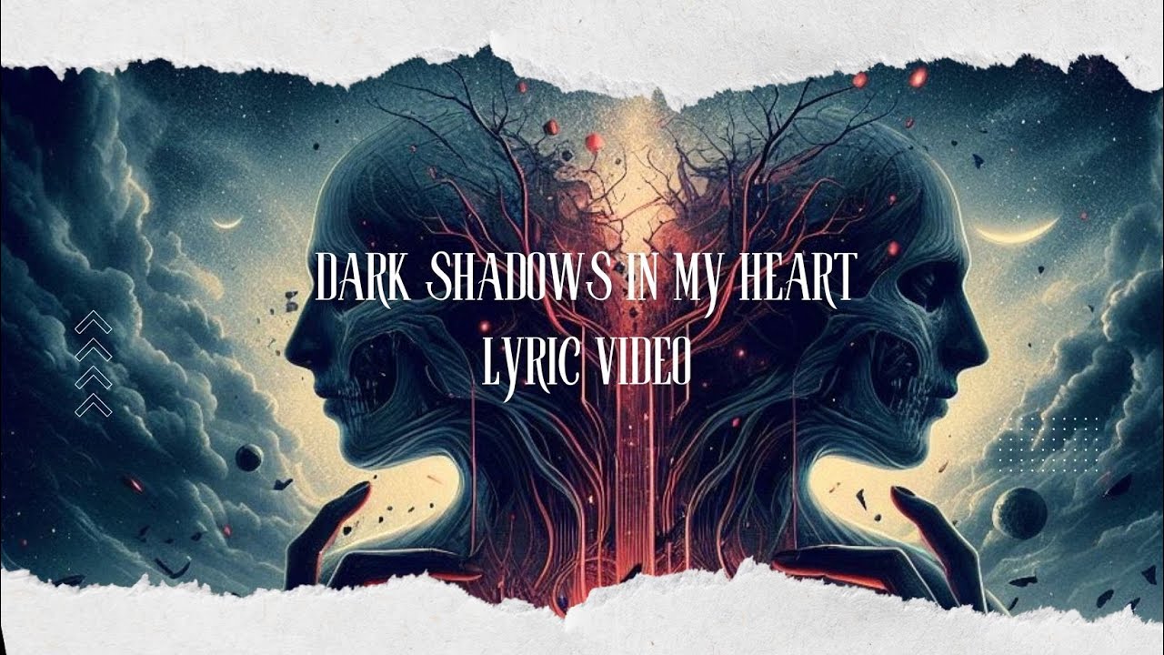 Dark Shadows In My Heart (Lyric Video) - YouTube