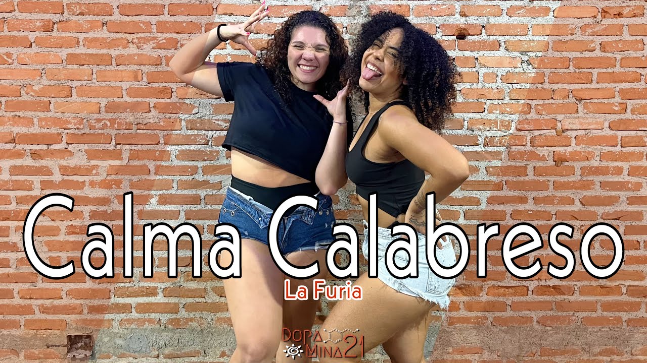 Calma Calabreso - La Furia - DopaMina 21 - Coreografia - YouTube