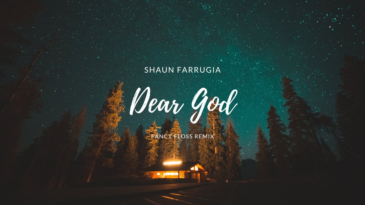 Shaun Farrugia - Dear God (Fancy Floss Remix) - YouTube