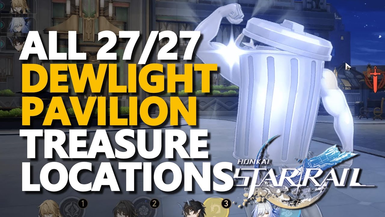 All 27 Dewlight Pavilion Treasure Locations Honkai Star Rail - YouTube