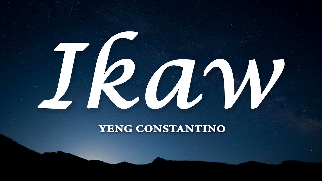IKAW - Yeng Constantiono (lyrics) - YouTube