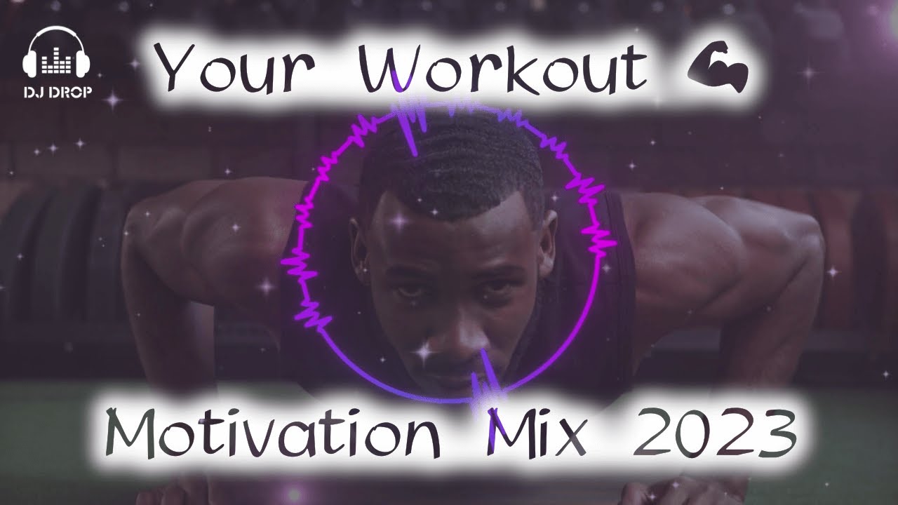 DJ Mix | Workout Motivation Mix 2023 💪 #1 | Most Popular Songs, Remixes ...