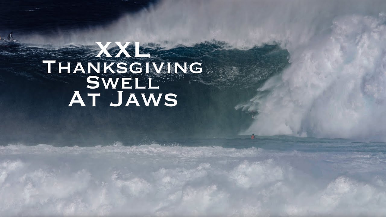 Thanksgiving XXL Swell at Jaws - November 24th 2023 - Black Friday ...