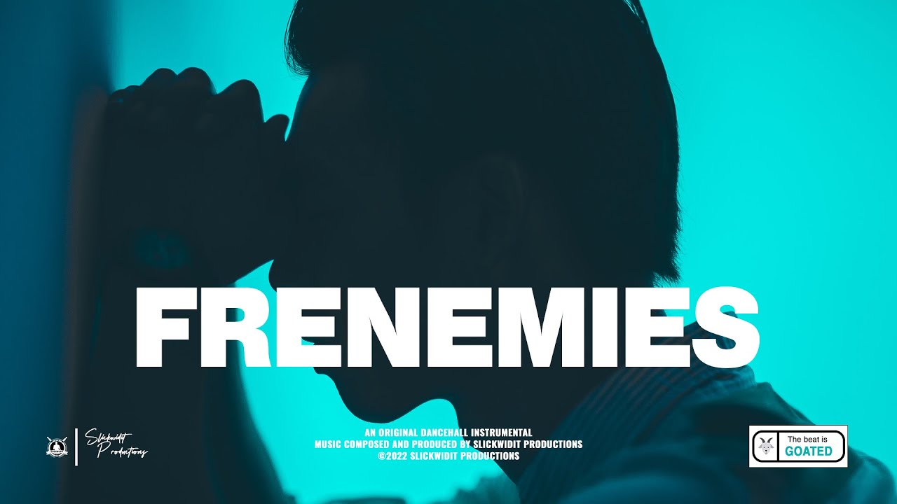 "FRENEMIES" ~ Dancehall Riddim Instrumental 2022 | Slickwidit Prod ...